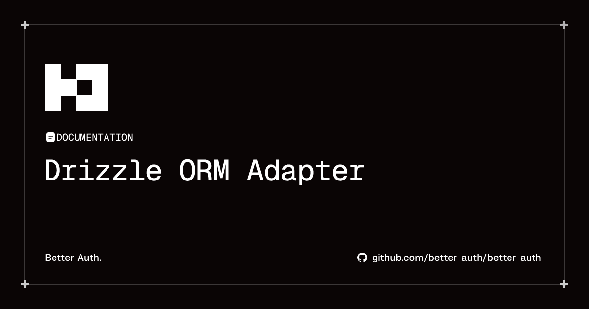 Drizzle ORM Adapter | Better Auth